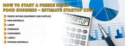 How To Start a Freeze Dried Food Business | Freeze Dried Guide